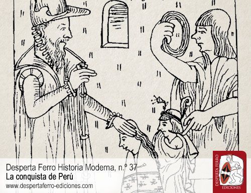 La conquista del Perú - Desperta Ferro Historia Moderna n.º 37
