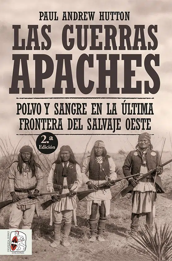 Las Guerras Apaches de Paul Andrew Hutton